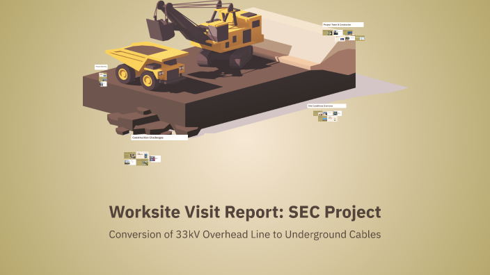 Worksite Visit Report: SEC Project by Eng Max on Prezi