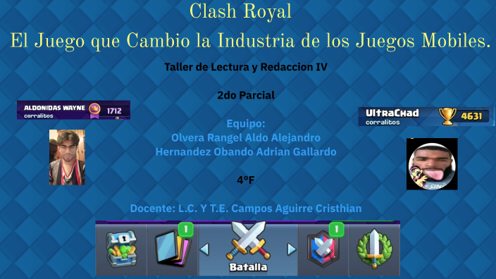 Clash Royal by Hernandez Obando Adrian Gallardo 3F on Prezi