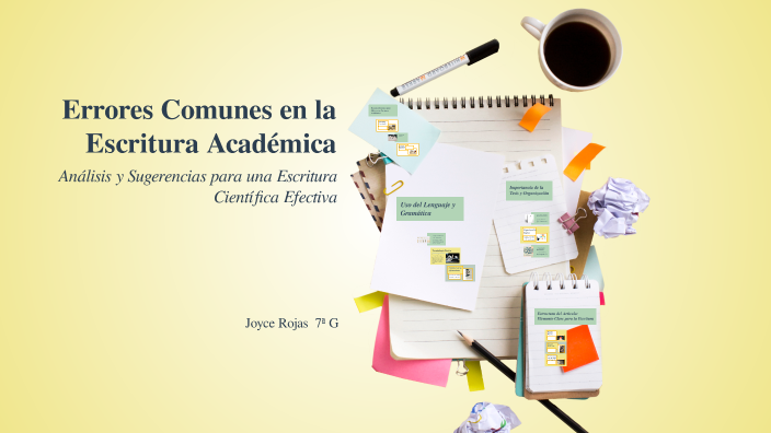 Errores Comunes en la Escritura Académica by Joyce Rojas on Prezi