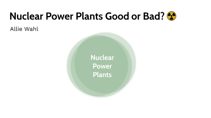 Nuclear Power Plant Project by Allison Wahl on Prezi