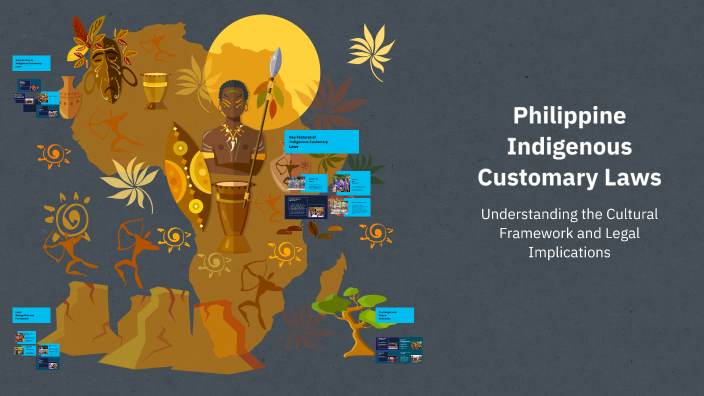 Philippine Indigenous Customary Laws by Joseph Firmalino on Prezi