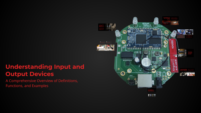 Understanding Input and Output Devices by Aarav Bhagat on Prezi