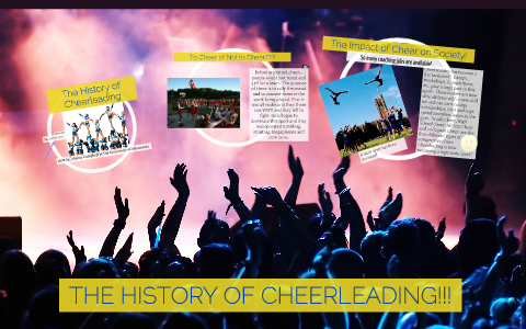 The History of Cheerleading! by Isabel Cruz on Prezi