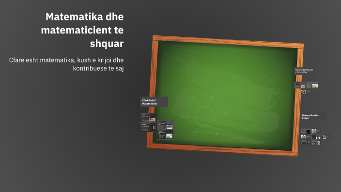 Matematika dhe matematicient te shquar by Ajna Caka on Prezi