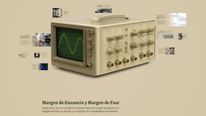 Margen de Ganancia y Margen de Fase by David Álvarez on Prezi
