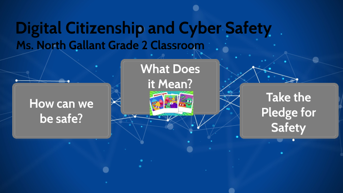 Digital Citizenship and Cyber Safety by Nicole Gallant on Prezi