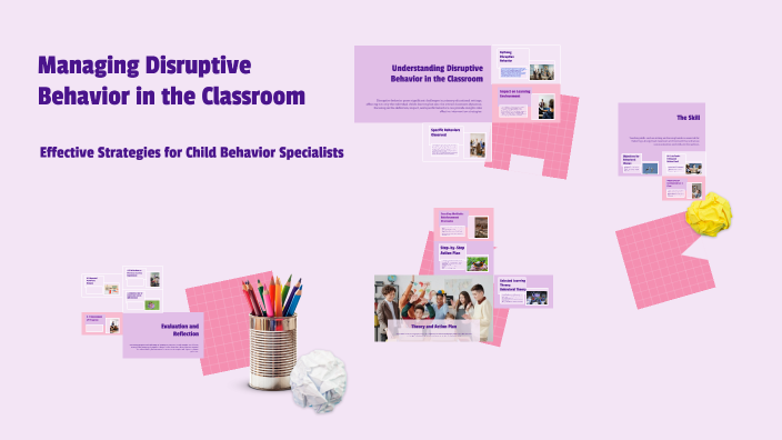 Intervention Strategies for Managing Disruptive Behavior in the ...