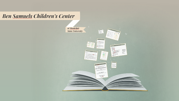 Ben Samuels Children's Center by on Prezi