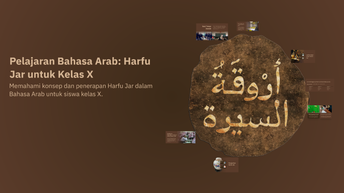 Pelajaran Bahasa Arab: Harfu Jar untuk Kelas X by Siti Nur Azizah on Prezi