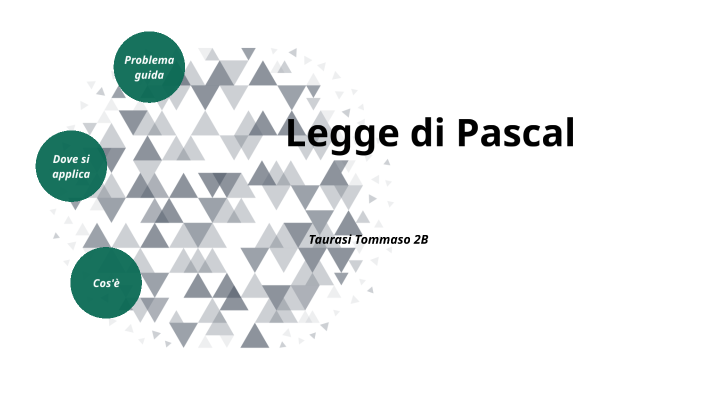 La legge di Pascal by tommaso taurasi on Prezi