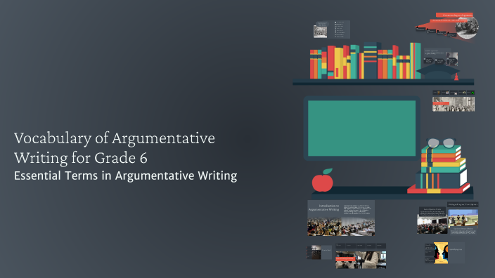 Argumentative Writing Vocabulary by Dr. T. Tremble on Prezi