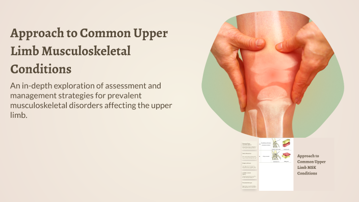 Approach to Common Upper Limb Musculoskeletal Conditions by n alrumaih ...