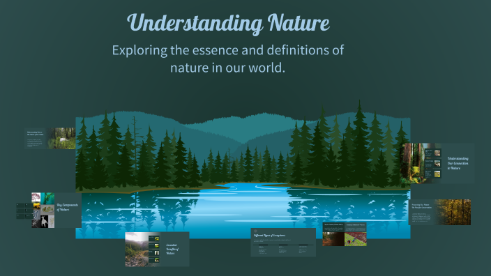 Understanding Nature by Yassen M on Prezi