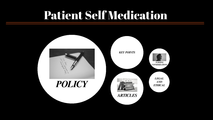 Self-administration of medication by chelsea mooiman on Prezi