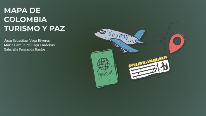 MAPA DE COLOMBIA TURISMO Y PAZ by Sebastián Vega on Prezi