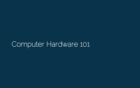 Computer Hardware 101 (new) by Community Technology Center on Prezi