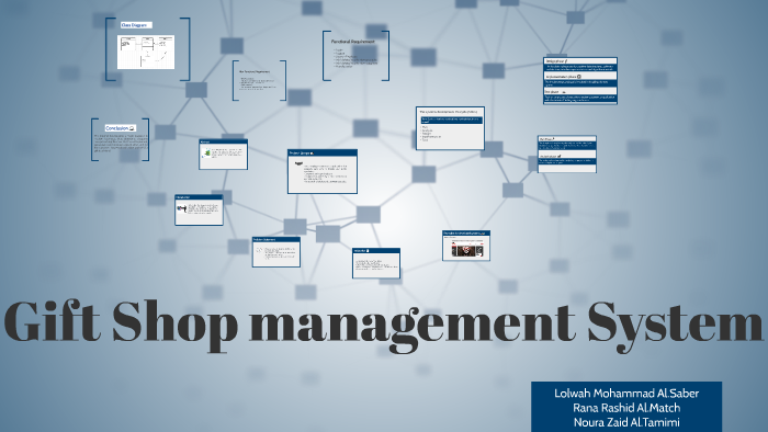 Gift Shop management System by lolo mohammad on Prezi Gift Shop management System by lolo mohammad on Prezi