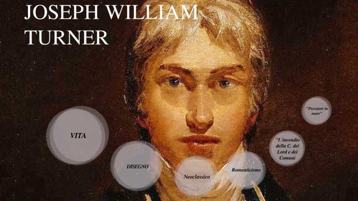Joseph William Turner by Michelle Gosha on Prezi