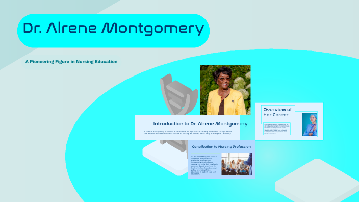 Dr. Alrene Montgomery by Chloe Crumpler on Prezi