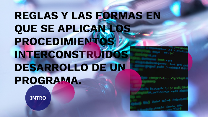 REGLAS EN EL DESARROLLO DE UN PROGRAMA by Ángel Hernández on Prezi