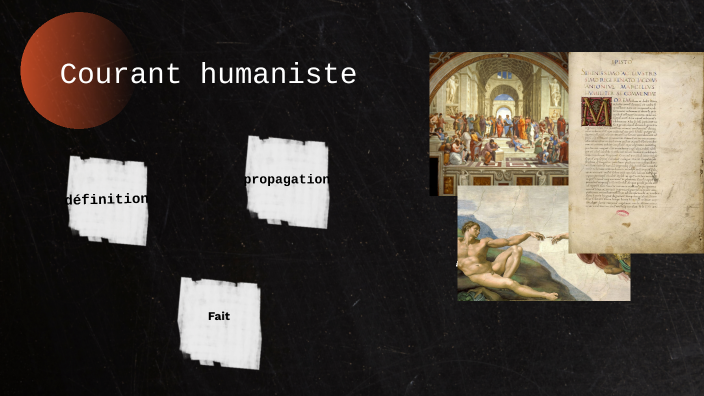 courant humaniste:( by Morgane Beaudoin on Prezi