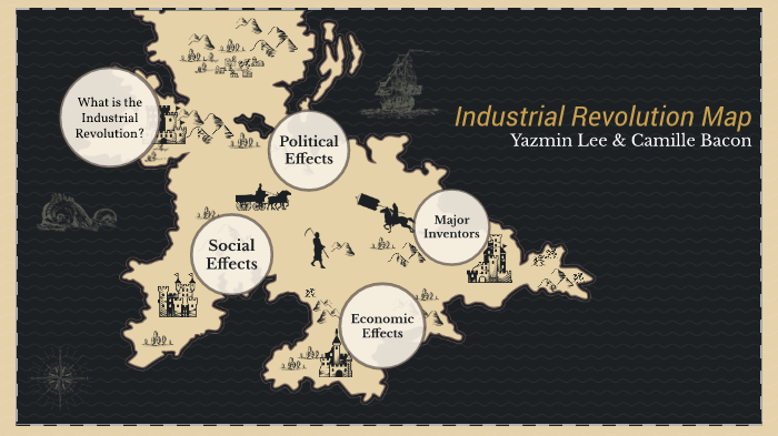 Industrial Revolution Map Project by Yazmin Lee on Prezi