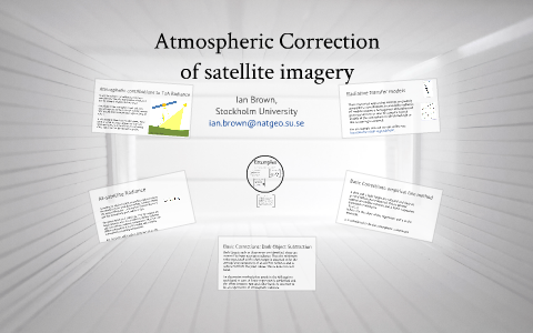 Atmospheric correction (remote sensing) by Ian Brown on Prezi