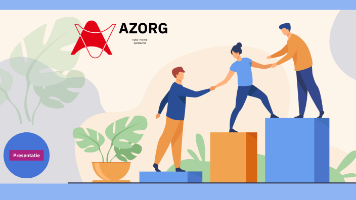 AZORG durft! En jij? by Ruben Arens on Prezi