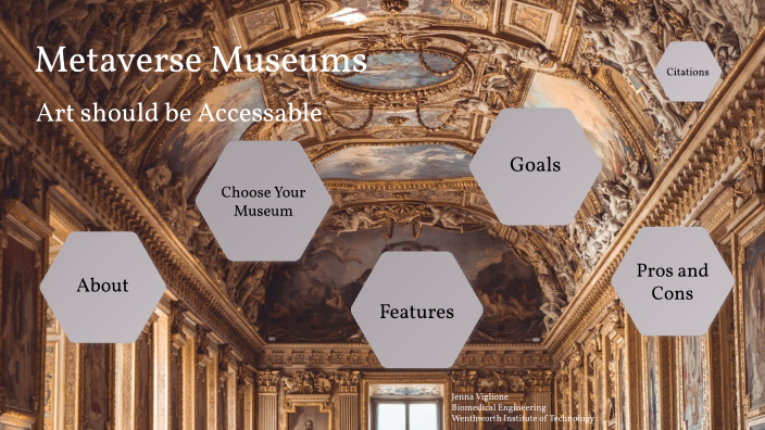 Metaverse Museums by Jenna Viglione on Prezi