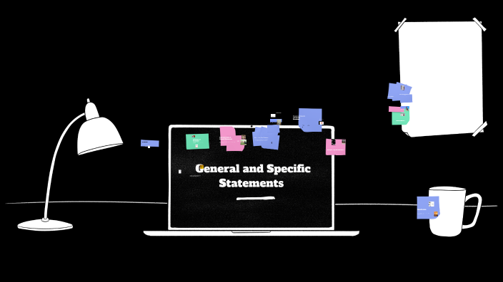 Examples of General and Specific Statements by Kim Jemarie Baranggot on ...