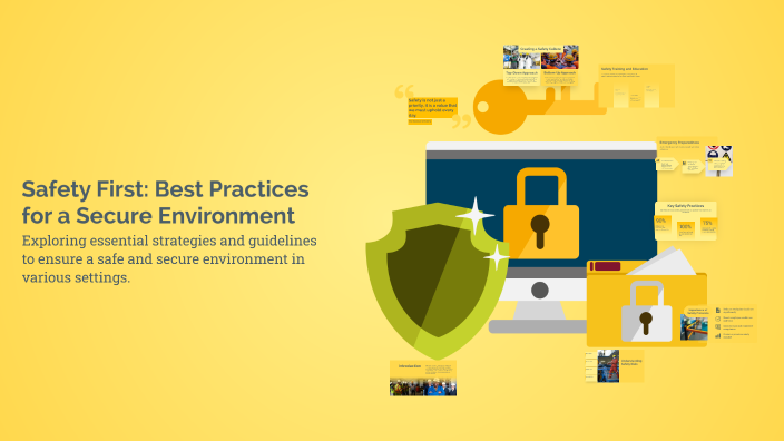Safety First: Best Practices for a Secure Environment by Ahmed Ibrahim ...