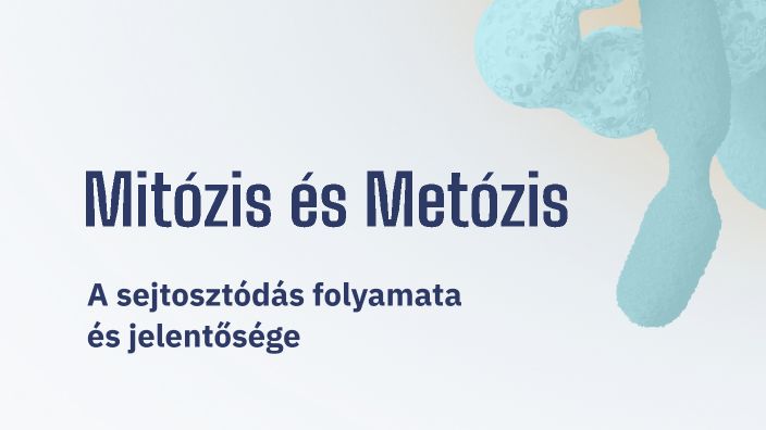 Mitózis és Metózis by Anda Boglárka on Prezi