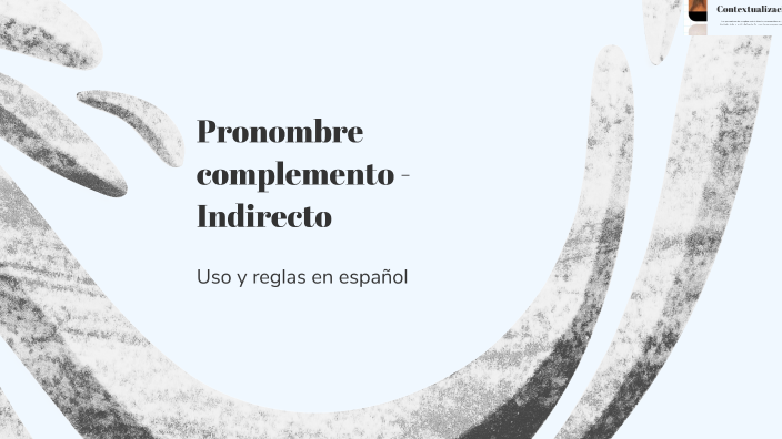Pronombre complemento - Indirecto by Yuri Rangel on Prezi