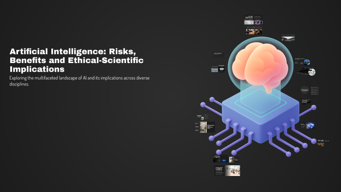 Artificial Intelligence: Risks, Benefits and Ethical-Scientific ...