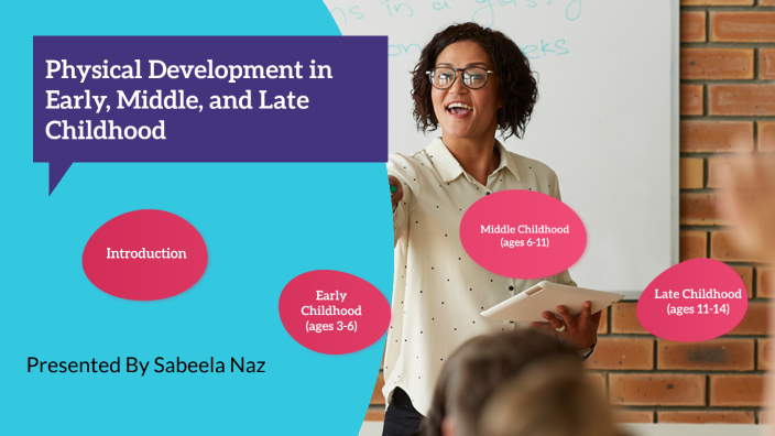 Physical development in early, middle and late childhood by Sand man on ...