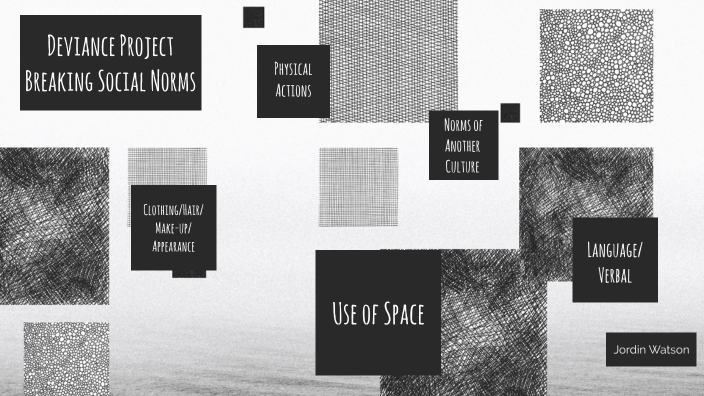 deviance project by Jordin Watson on Prezi