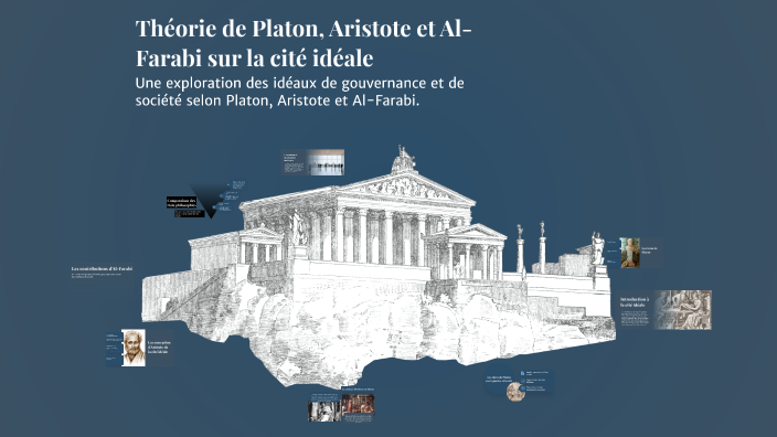 Théorie de Platon, Aristote et Al-Farabi sur la cité idéale by Khadija ...