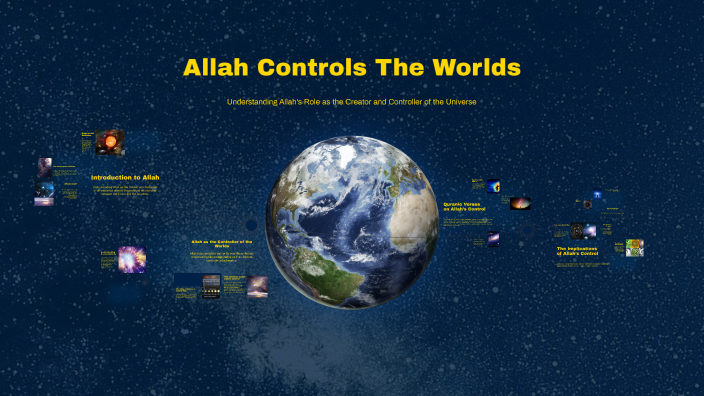 Allah Controls The Worlds by asad khan on Prezi
