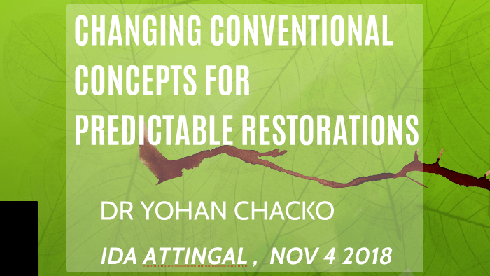Changing conventional concepts for predictable restorations by yohan ...