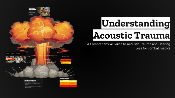 Understanding Acoustic Trauma by Arturo Lopez on Prezi