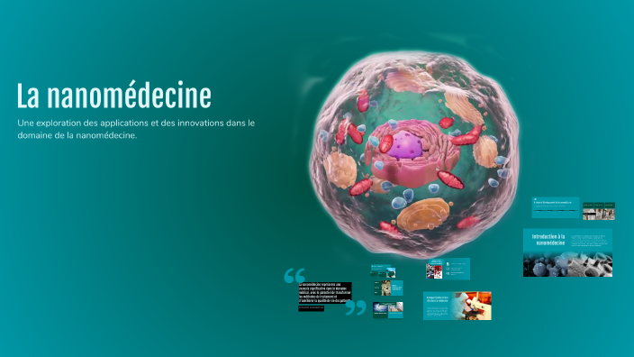 La nanomédecine by marie lou on Prezi