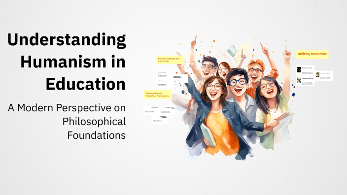Understanding Humanism in Education by CHARITE CASUCO on Prezi