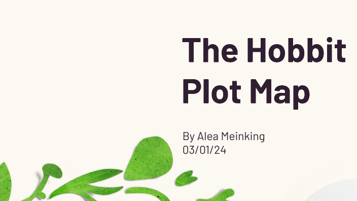 The Hobbit: Plot Map by Alea Meinking on Prezi