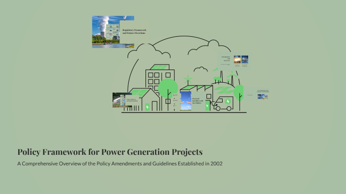 Policy Framework for Power Generation Projects by alia qammar on Prezi