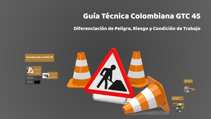 Guía Técnica Colombiana GTC 45 by Leidys Vega on Prezi