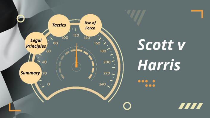 Scott v Harris by Jenna Elkus on Prezi