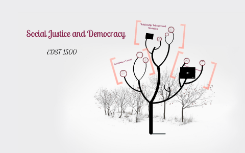 Justice and Democracy by Meaghan Nolte on Prezi