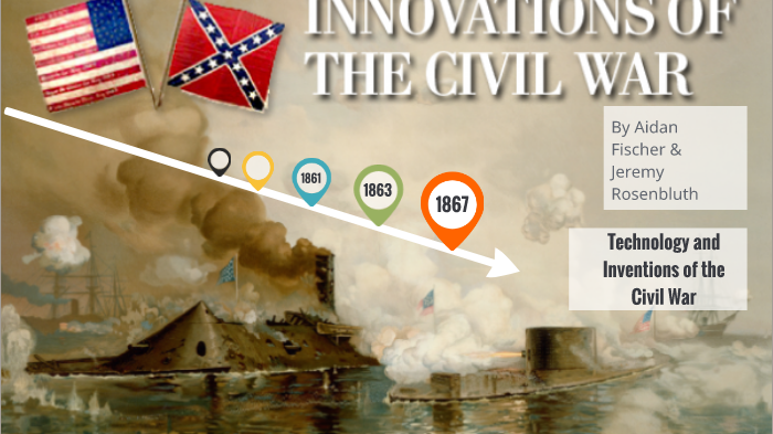 Inventions during civil war by Jeremy Rosenbluth on Prezi