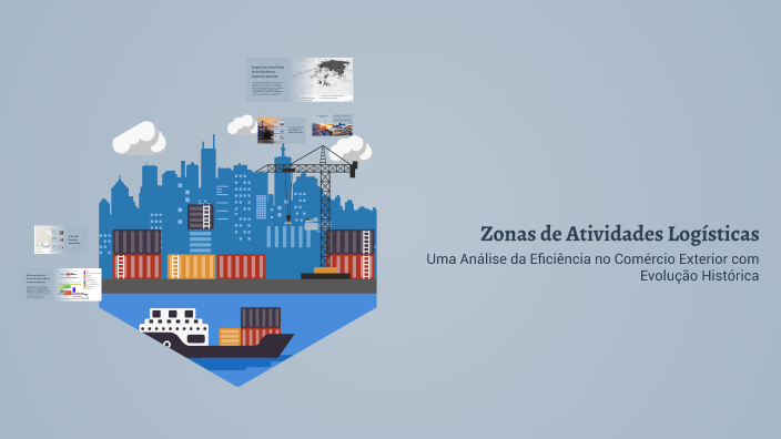 Zonas de Atividades Logísticas by denize camargos on Prezi