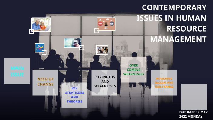 CONTEMPORARY ISSUES IN HUMAN RESOURCE MANAGEMENT by tracc joseph on Prezi